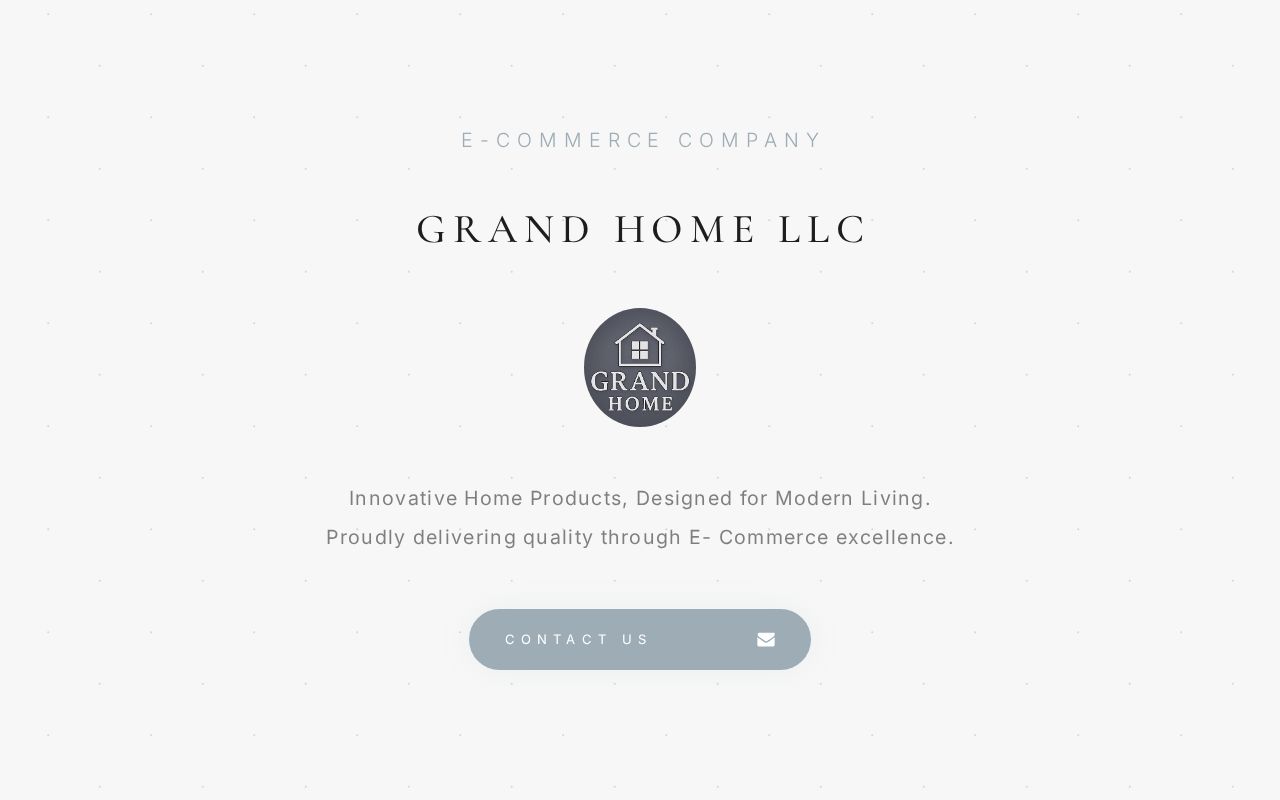 Grand Home LLC – Innovative Home Products & E-Commerce Solutions